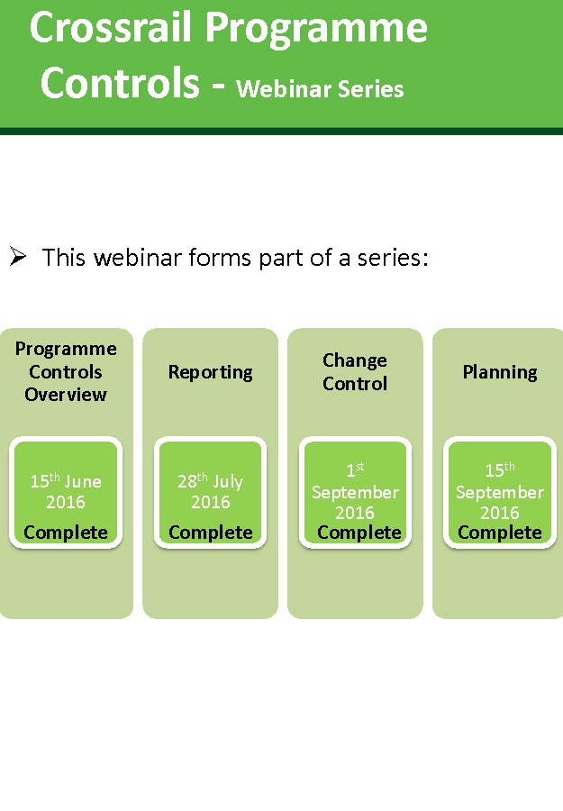 Programme Controls Webinar- Performance Assurance - Crossrail Learning ...